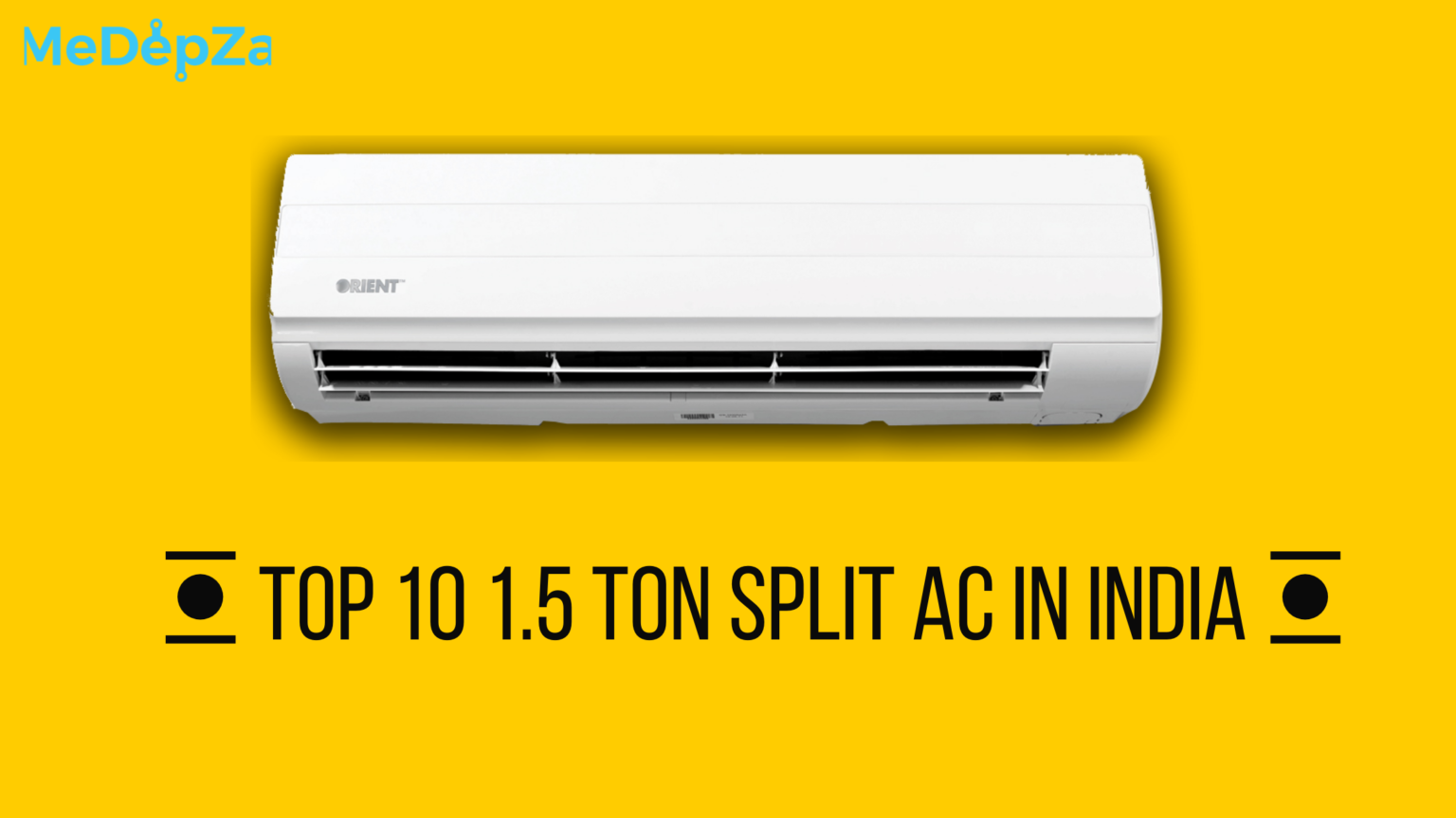 The 10 Best 1.5 Ton Split AC in India - MeDepZa